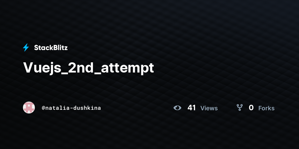 Vuejs_2nd_attempt - StackBlitz Vuejs_2nd_attempt - StackBlitz