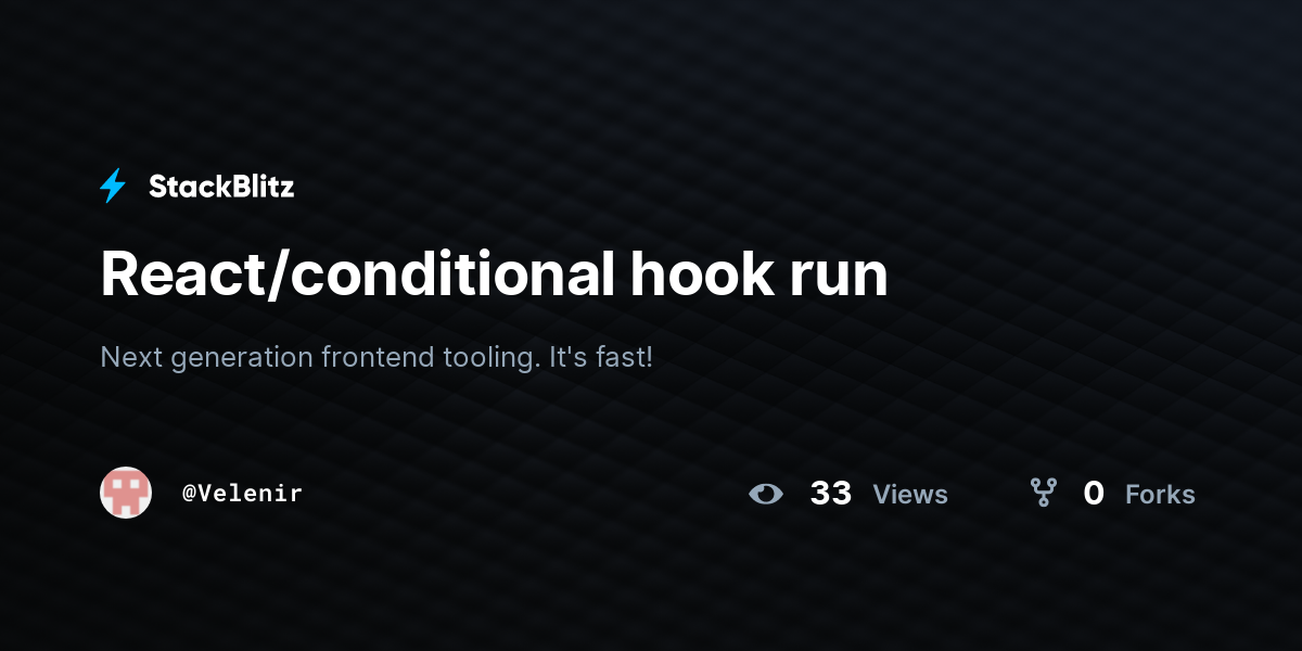 React/conditional hook run - StackBlitz