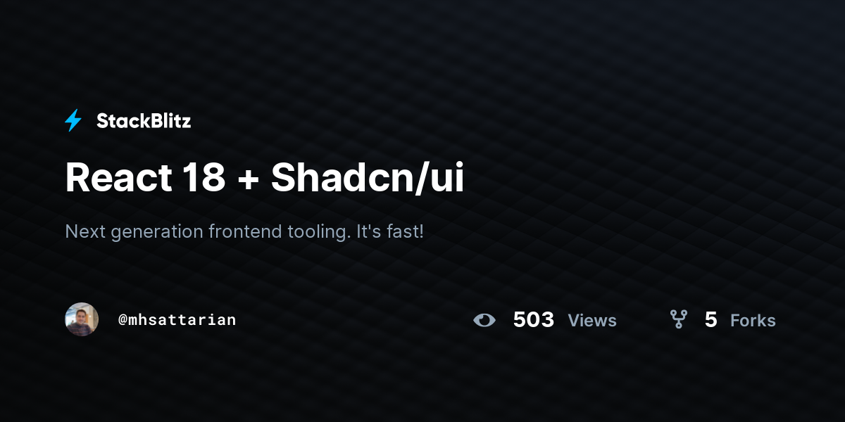 React 18 + Shadcn/ui - StackBlitz