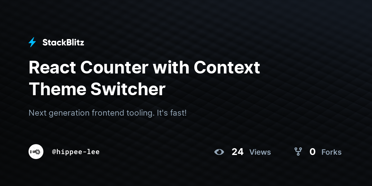 React Counter with Context Theme Switcher - StackBlitz