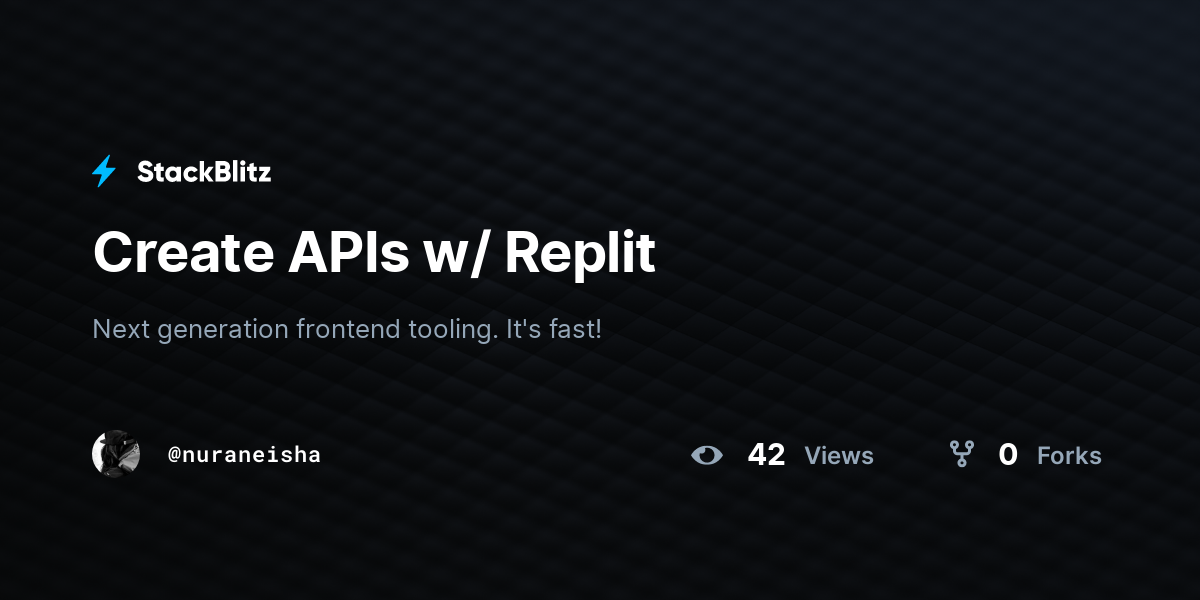 Create APIs w/ Replit - StackBlitz