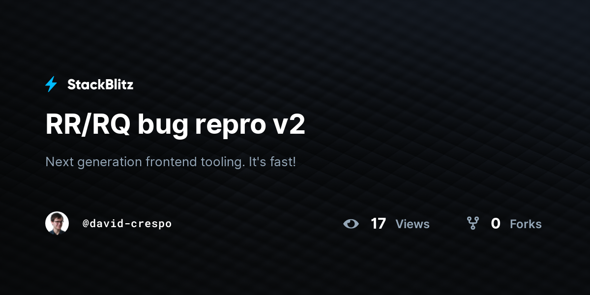 RR/RQ bug repro v2 - StackBlitz