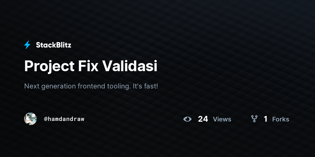 Project Fix Validasi - StackBlitz