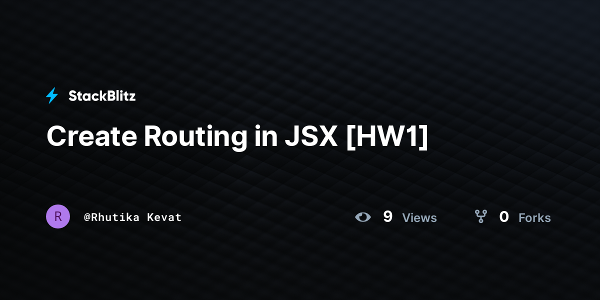 Create Routing in JSX [HW1] - StackBlitz