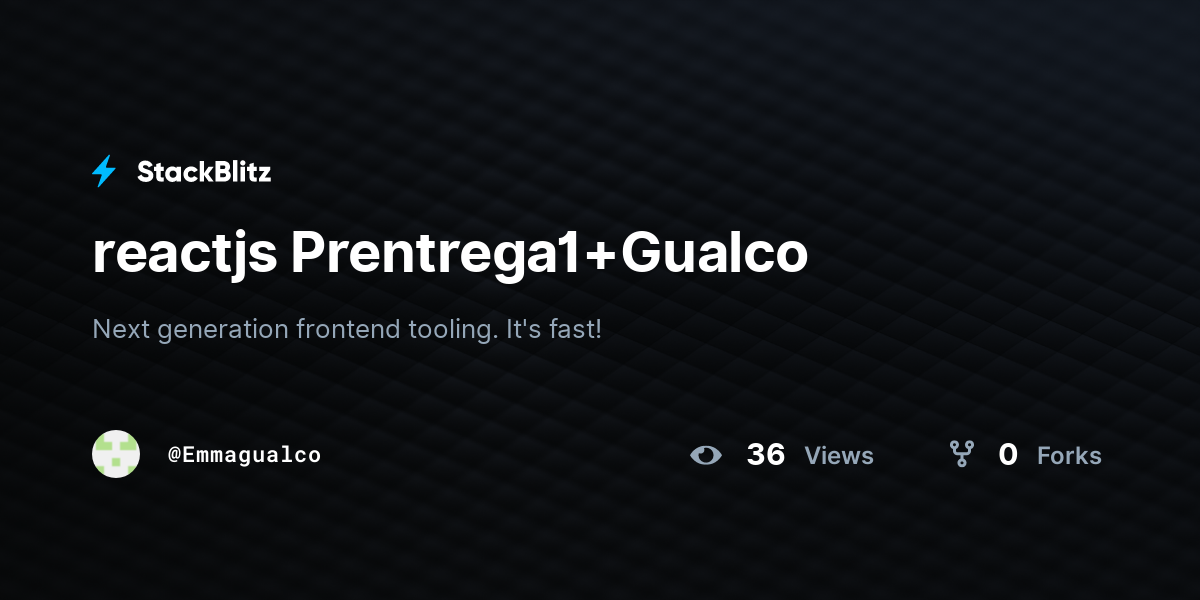 reactjs Prentrega1+Gualco - StackBlitz