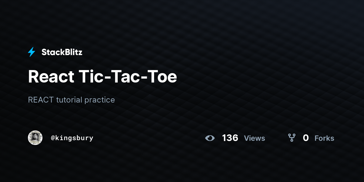 React Tic-Tac-Toe - StackBlitz