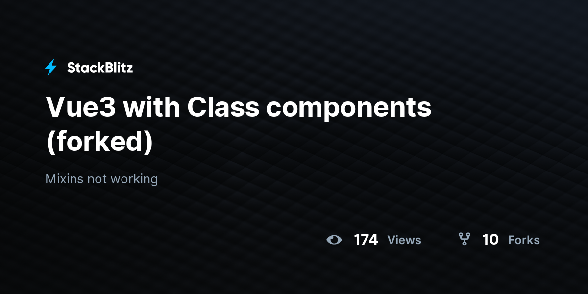 Vue3 with Class components (forked) - StackBlitz