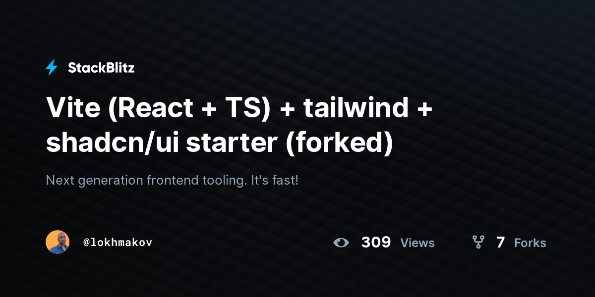 Vite (React + TS) + tailwind + shadcn/ui starter (forked) - StackBlitz