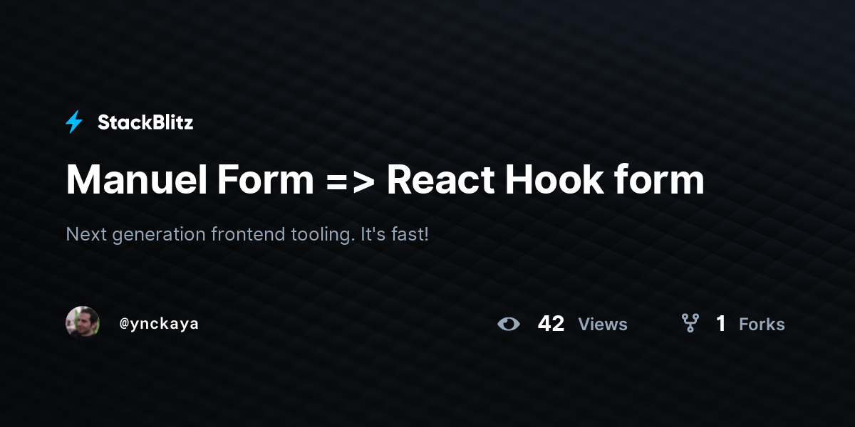 Manuel Form => React Hook form - StackBlitz