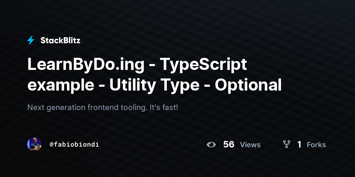 LearnByDo.ing - TypeScript example - Utility Type - Optional - StackBlitz