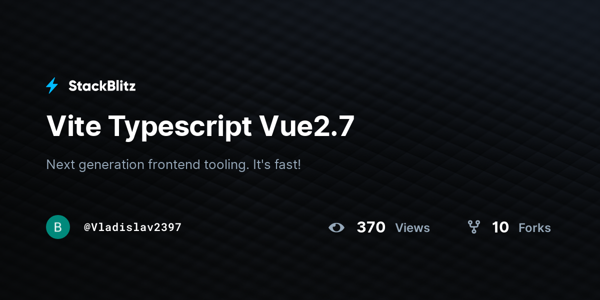 Vite Typescript Vue2.7 - StackBlitz