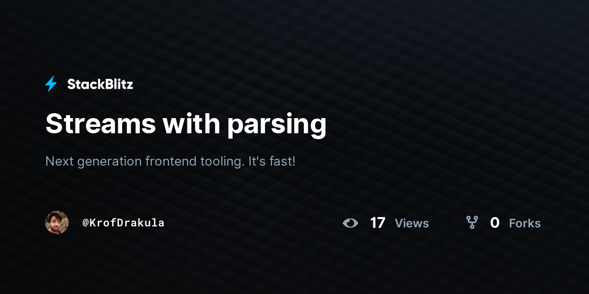 Streams with parsing - StackBlitz Streams with parsing - StackBlitz