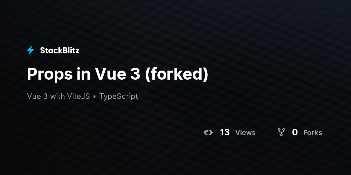 Props in Vue 3 (forked) - StackBlitz