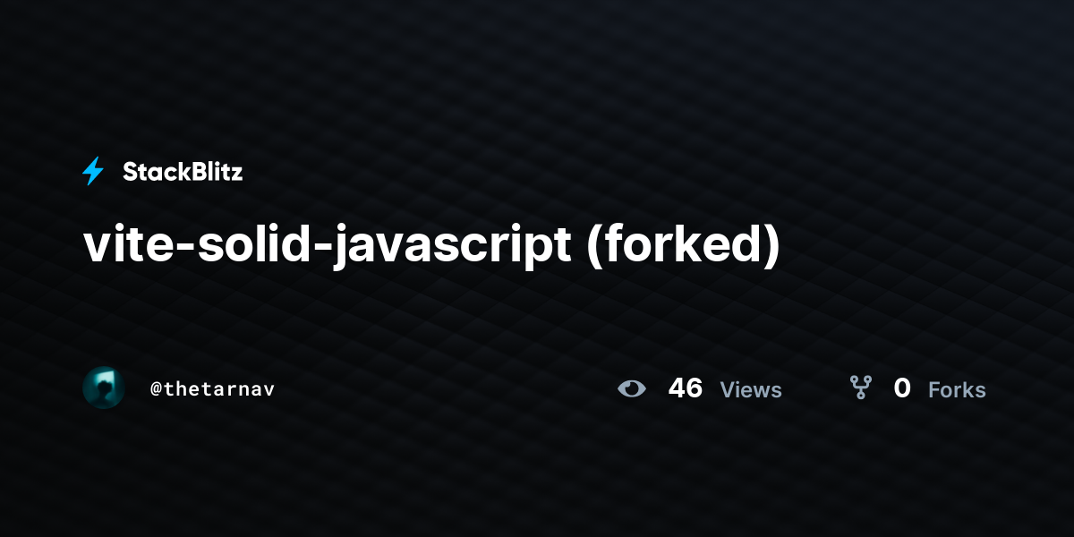 vite-solid-javascript (forked) - StackBlitz