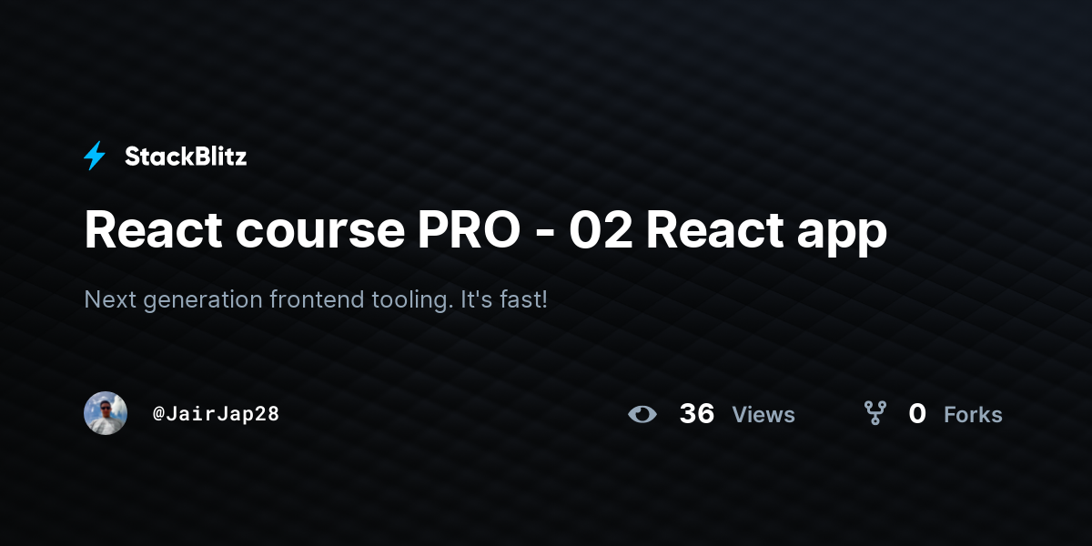 React course PRO - 02 React app - StackBlitz