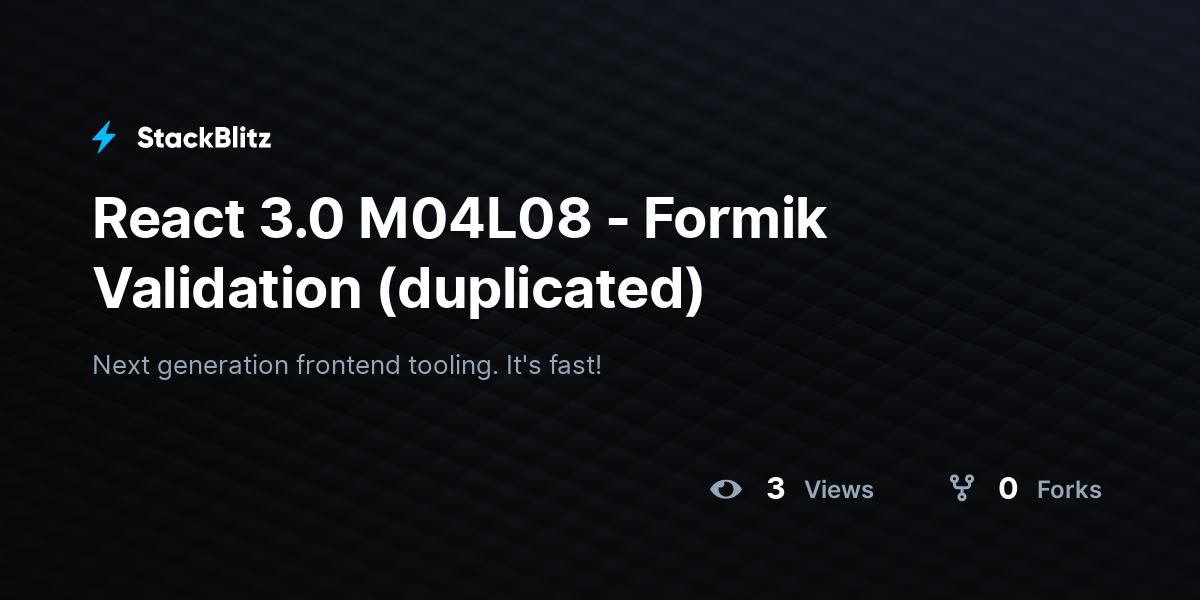React 3.0 M04L08 - Formik Validation (duplicated) - StackBlitz