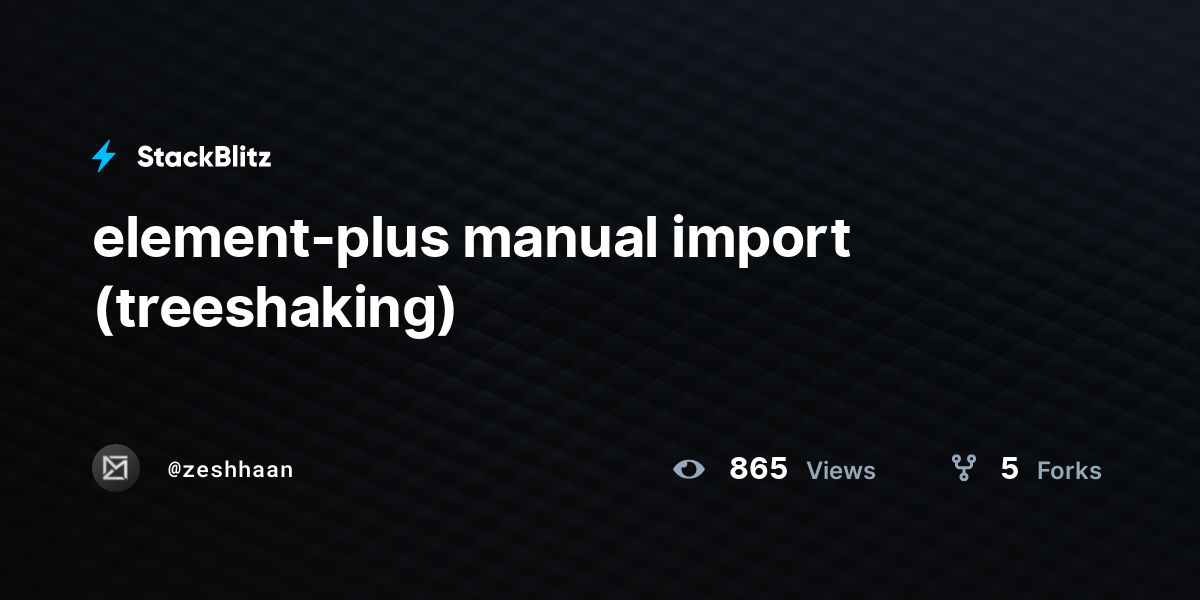 element-plus manual import (treeshaking) - StackBlitz