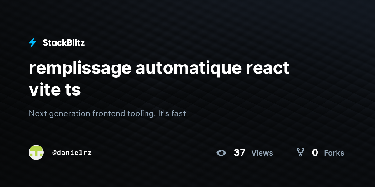 remplissage automatique react vite ts - StackBlitz