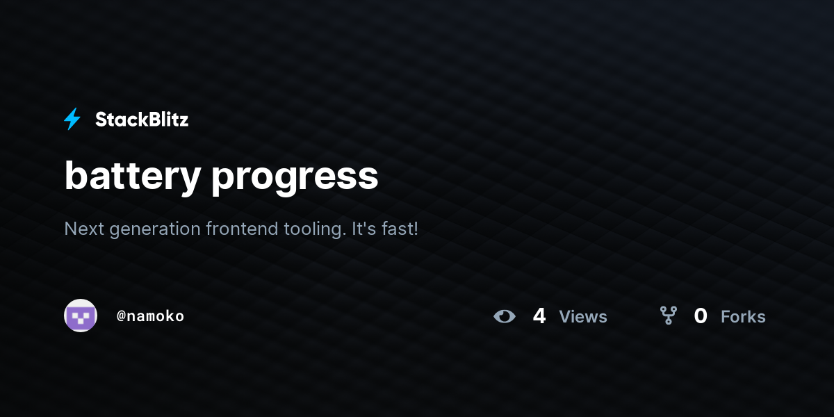 battery progress - StackBlitz