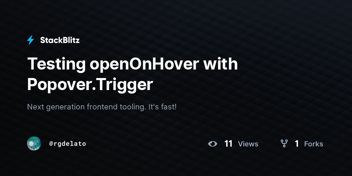 Testing openOnHover with Popover.Trigger - StackBlitz