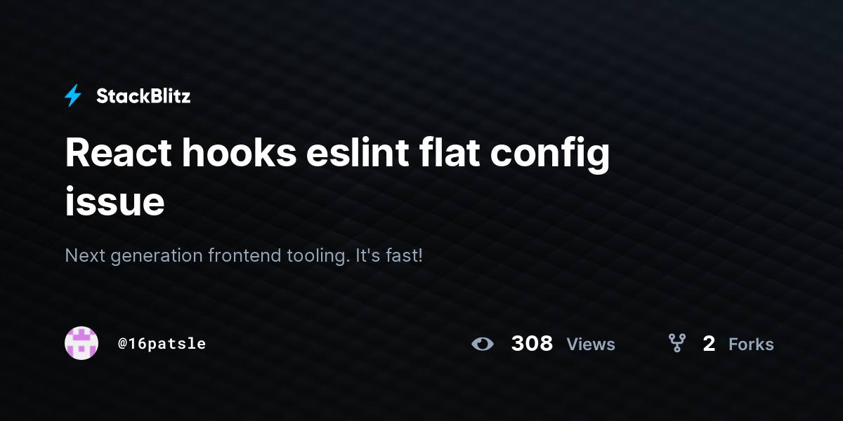 React hooks eslint flat config issue - StackBlitz React hooks eslint flat config issue - StackBlitz