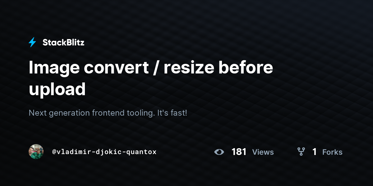 Image convert / resize before upload - StackBlitz