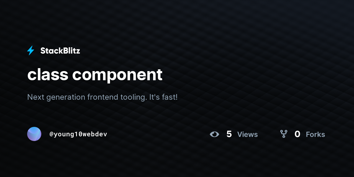 class component - StackBlitz class component - StackBlitz