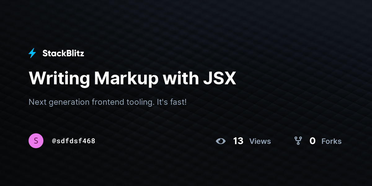 Writing Markup with JSX - StackBlitz
