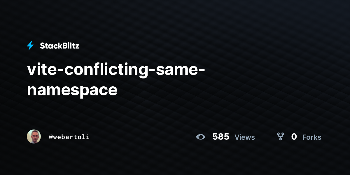 Vite Conflicting Same Namespace Stackblitz 