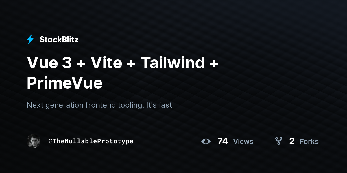 Vue 3 + Vite + Tailwind + PrimeVue - StackBlitz