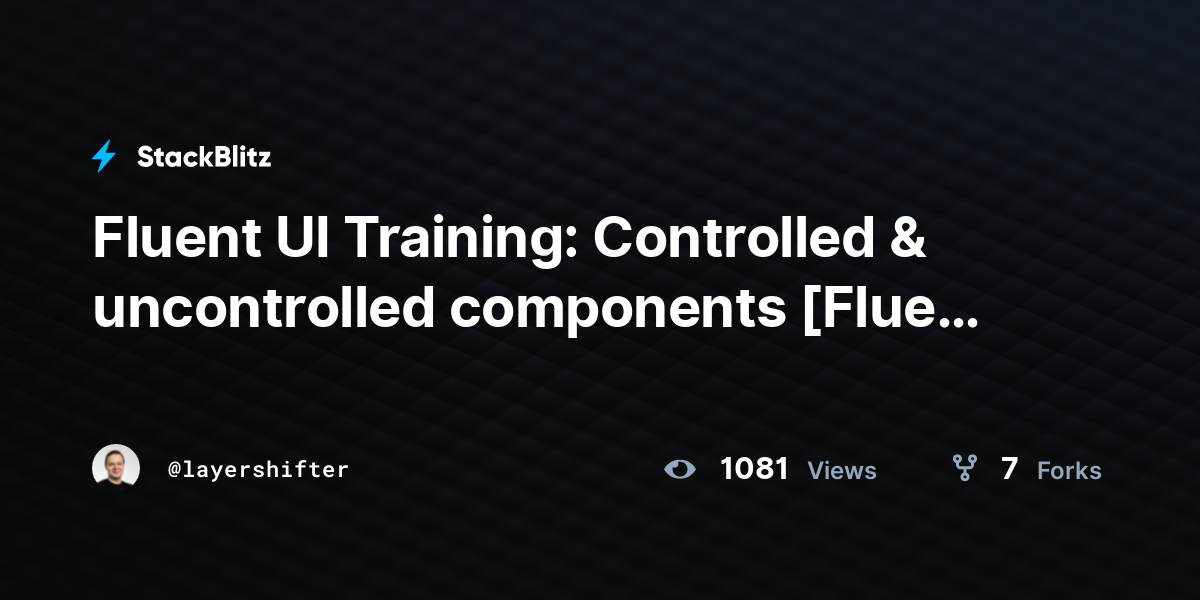 Fluent UI Training: Controlled & uncontrolled components [Fluent ...