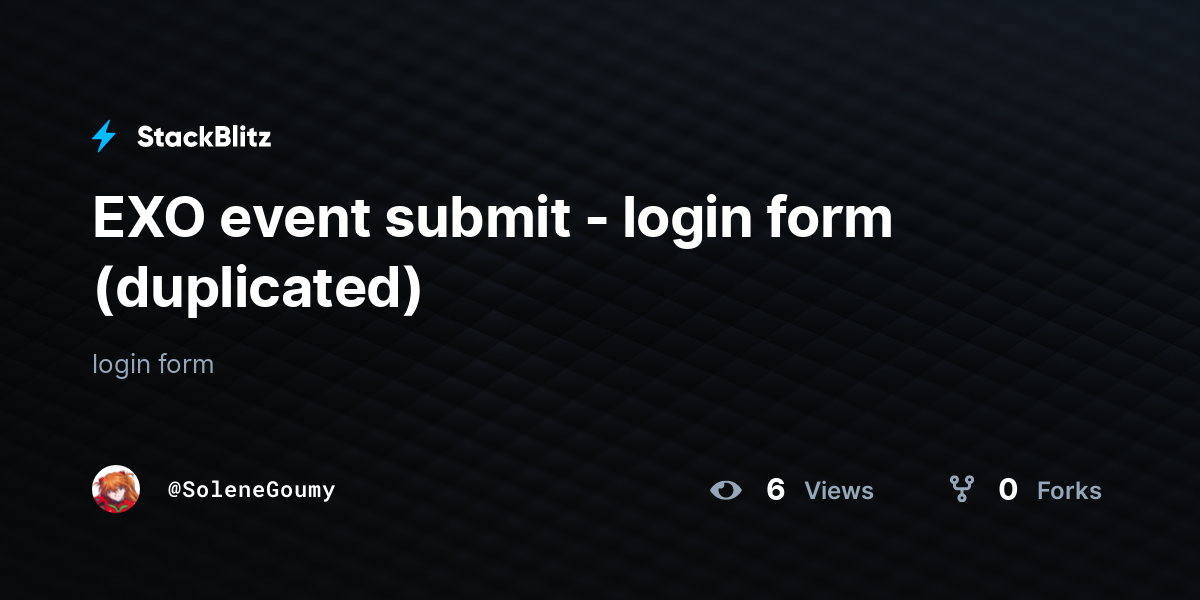 EXO event submit - login form (duplicated) - StackBlitz