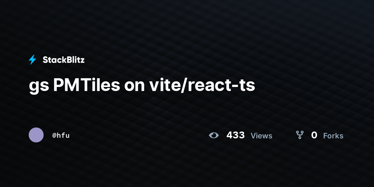 Gs Pmtiles On Vitereact Ts Stackblitz
