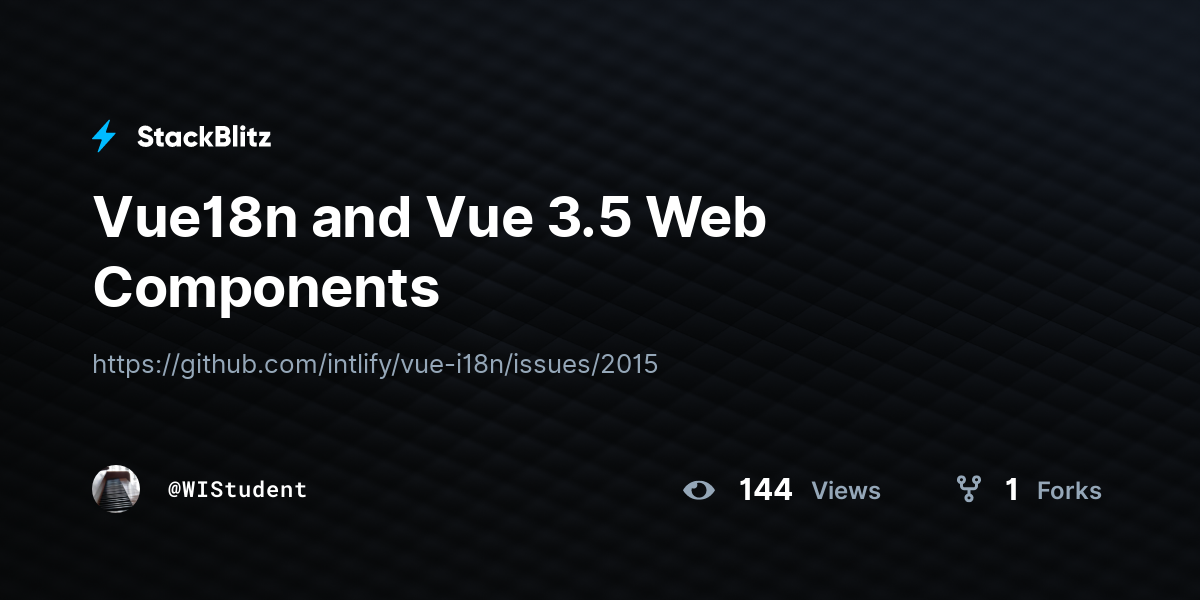 Vue18n and Vue 3.5 Web Components - StackBlitz