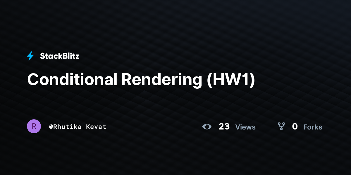 Conditional Rendering (HW1) - StackBlitz
