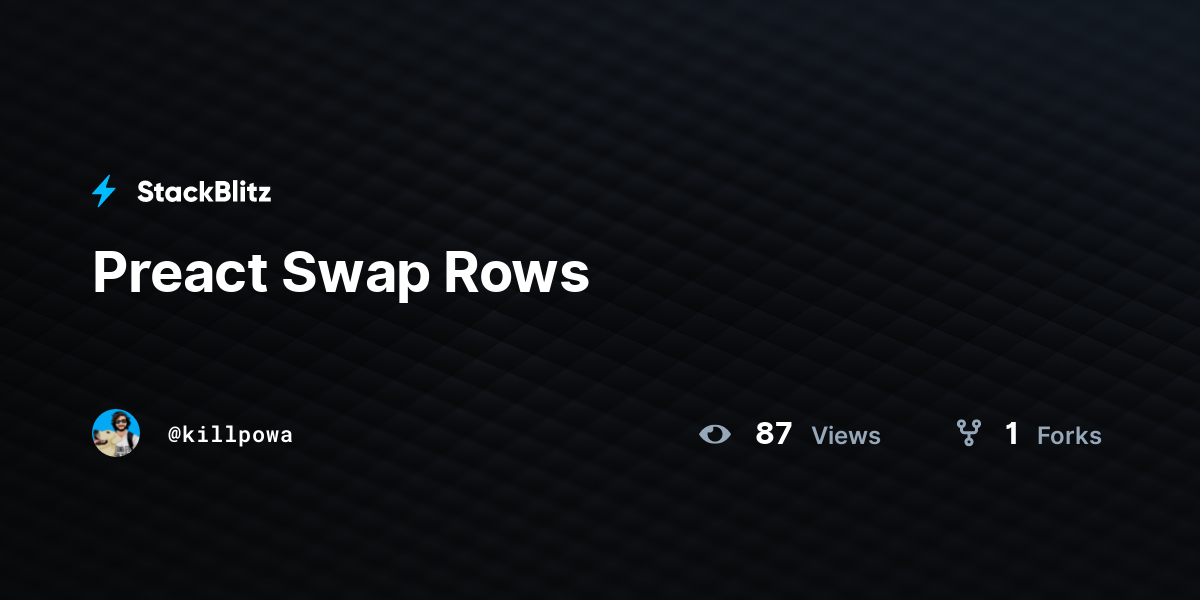 Preact Swap Rows - StackBlitz