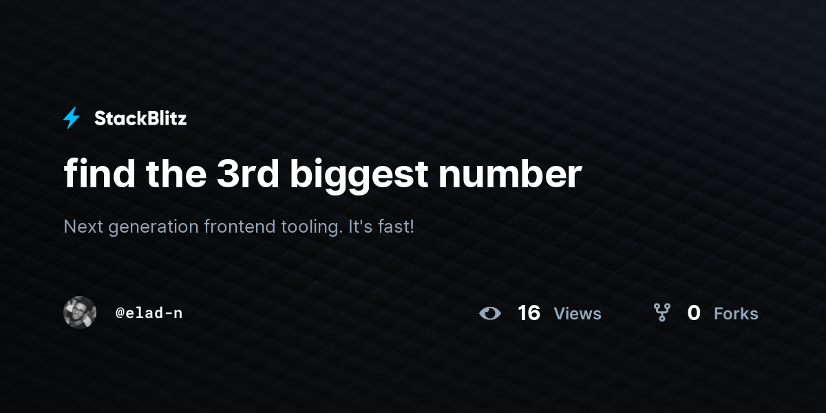 find the 3rd biggest number - StackBlitz