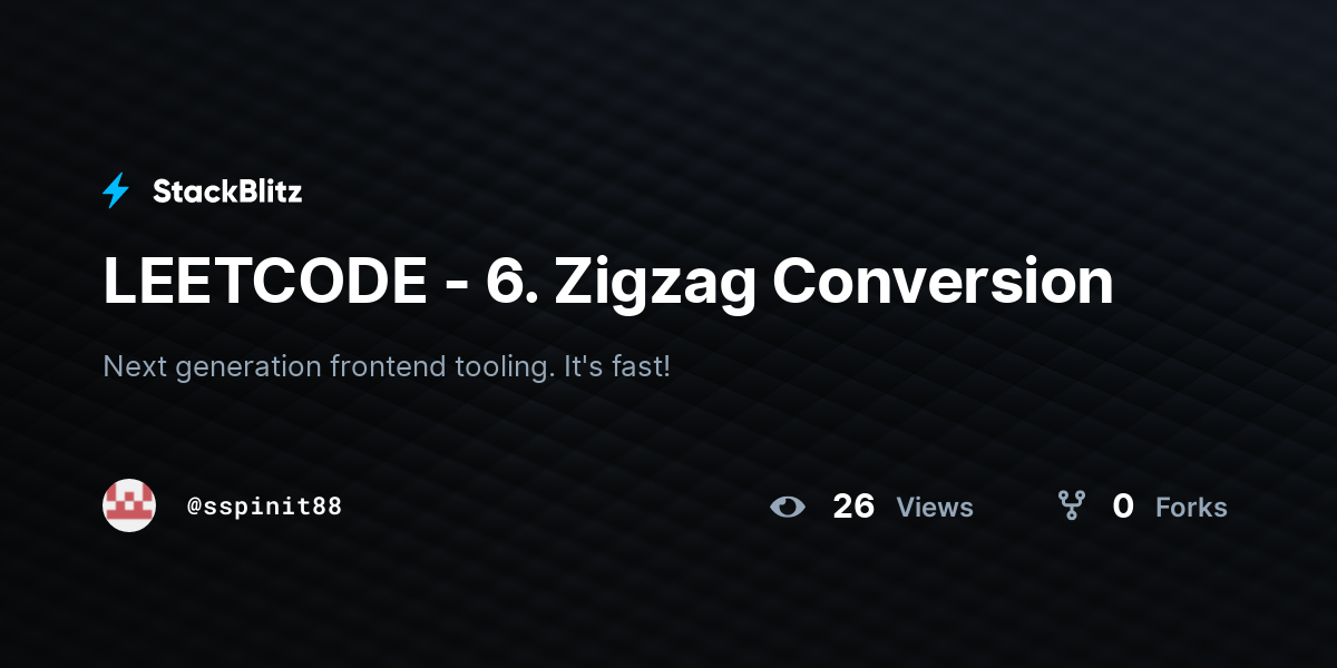 LEETCODE - 6. Zigzag Conversion - StackBlitz