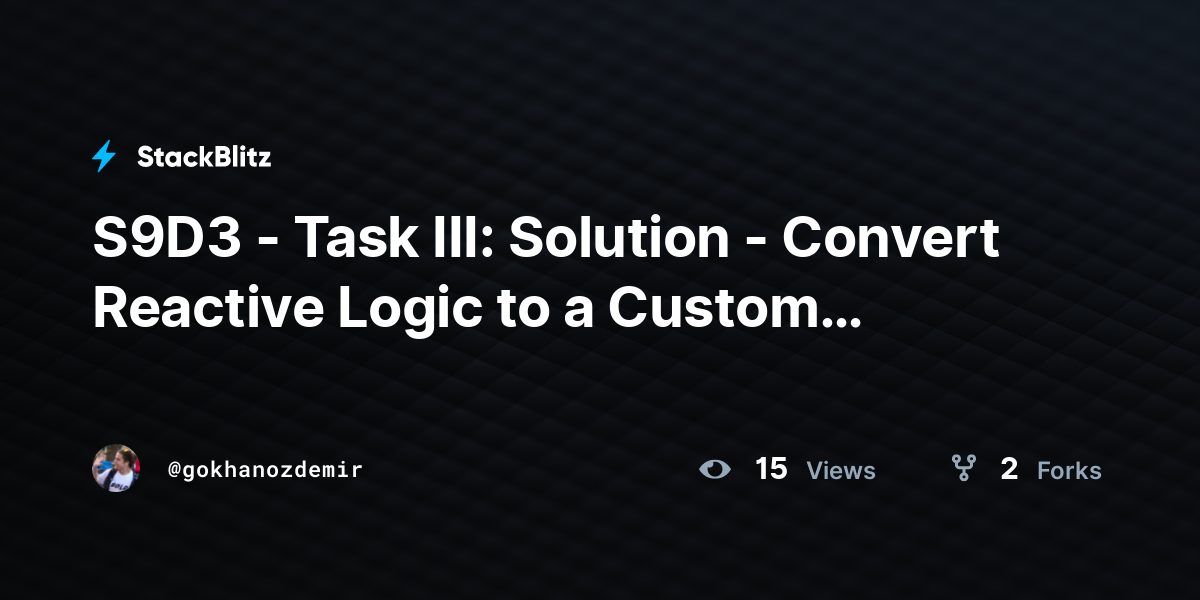 S9D3 - Task III: Solution - Convert Reactive Logic to a Custom useLocalStorage hook - StackBlitz
