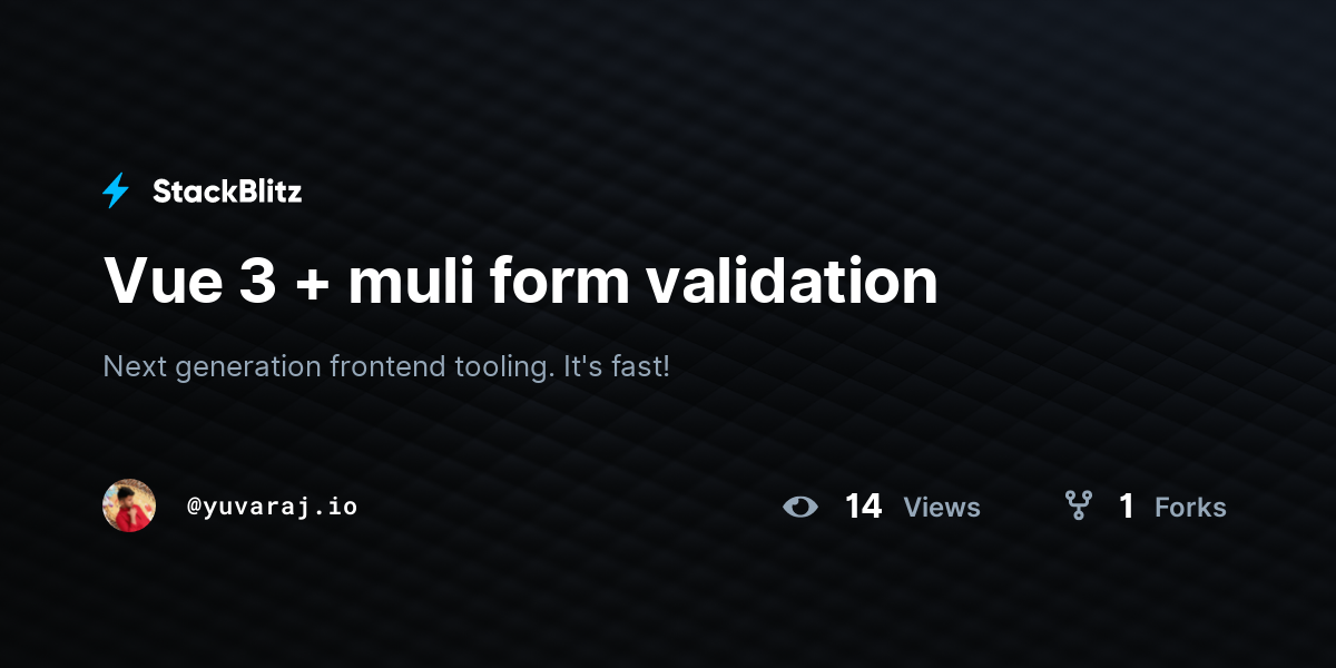 Vue 3 + muli form validation - StackBlitz