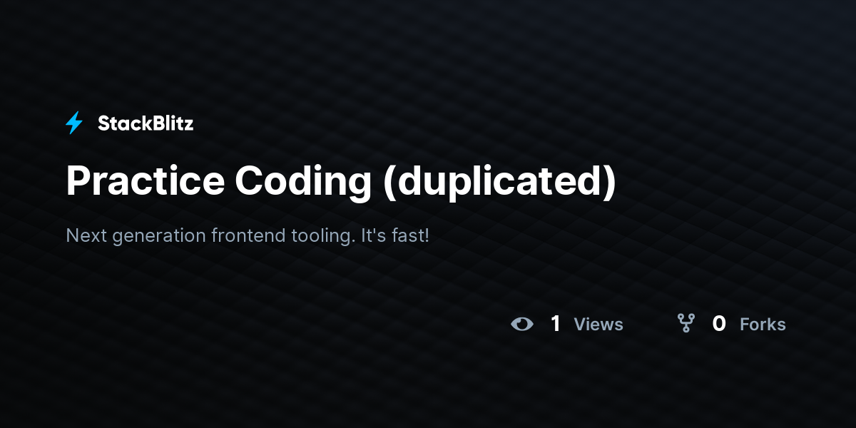 Practice Coding (duplicated) - StackBlitz