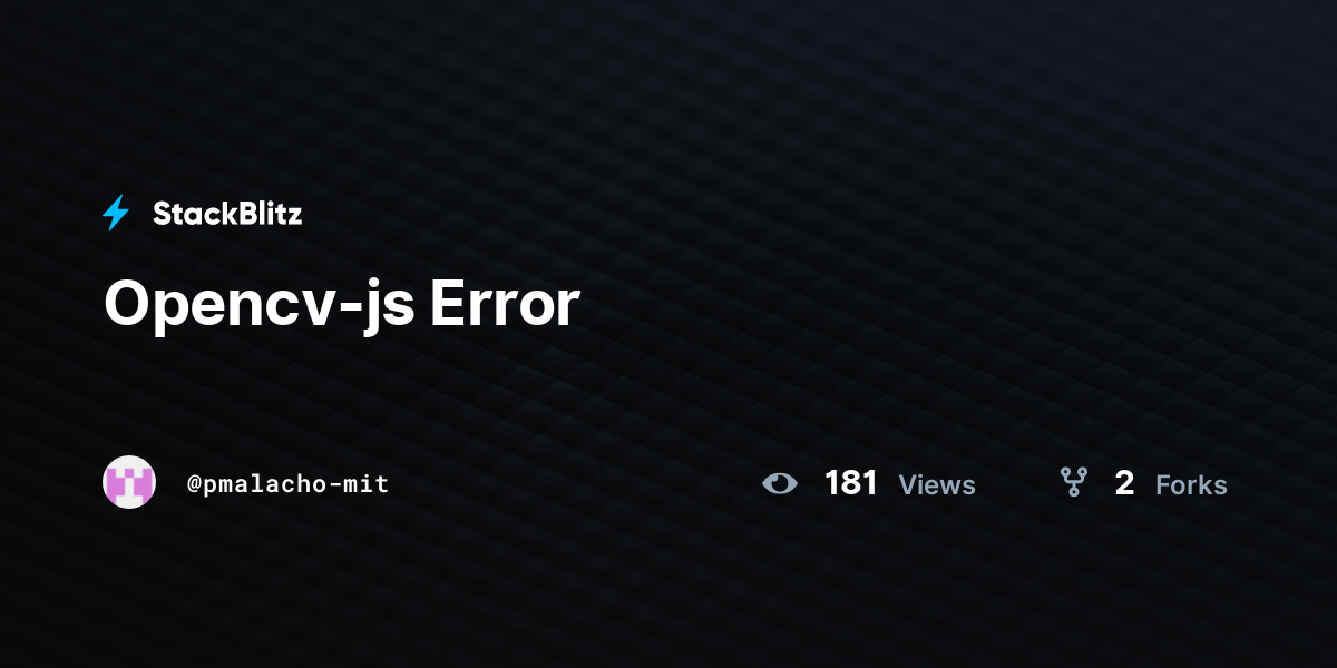 Opencv-js Error - StackBlitz