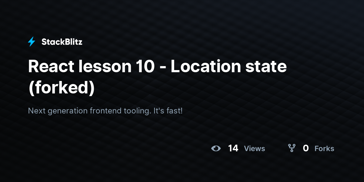 React lesson 10 - Location state (forked) - StackBlitz