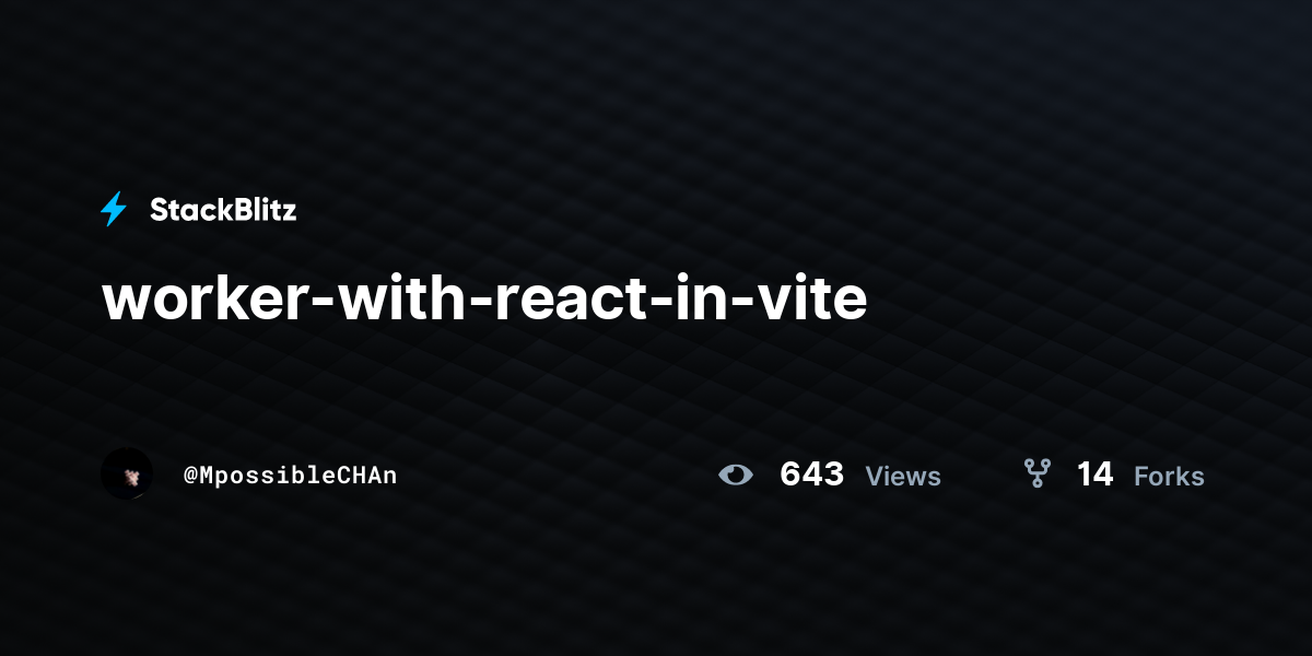 worker-with-react-in-vite - StackBlitz