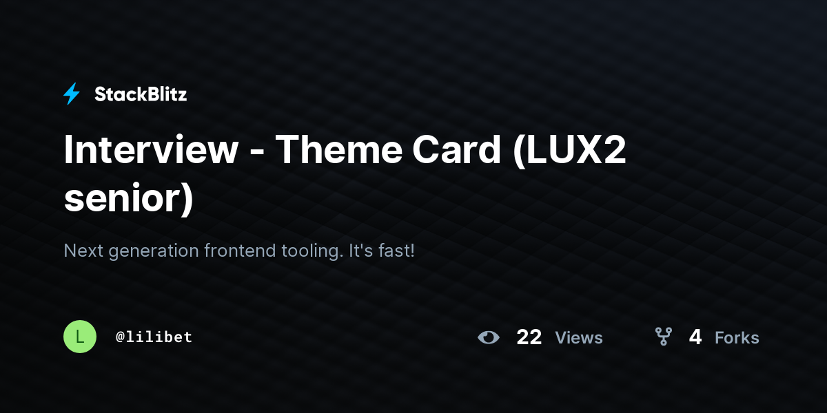 Interview - Theme Card (LUX2 senior) - StackBlitz
