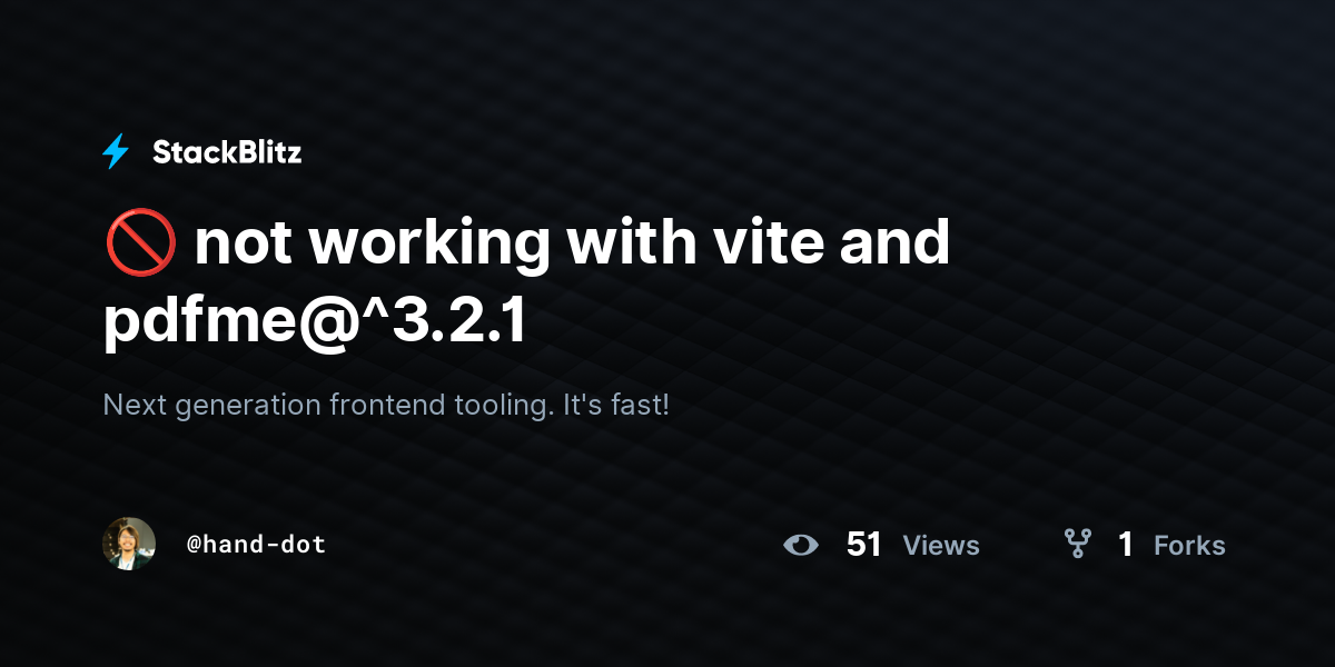 🚫 not working with vite and pdfme@^3.2.1 - StackBlitz 🚫 not working with vite and pdfme@^3.2.1 - StackBlitz