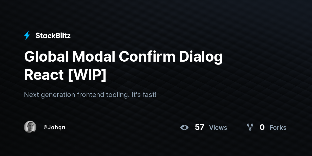 Global Modal Confirm Dialog React [WIP] - StackBlitz