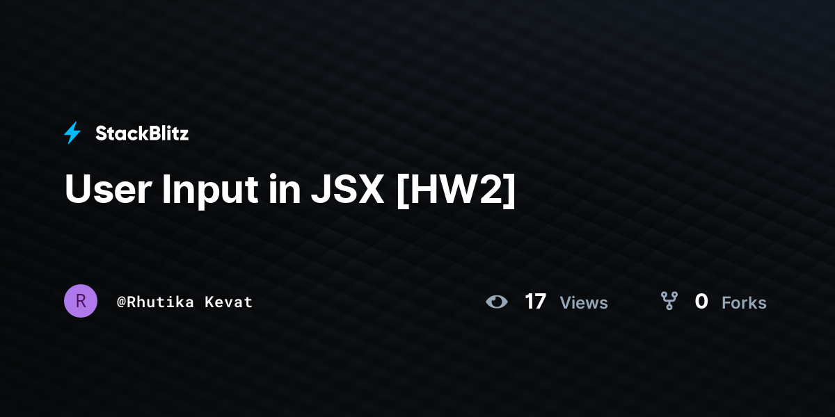User Input in JSX [HW2] - StackBlitz