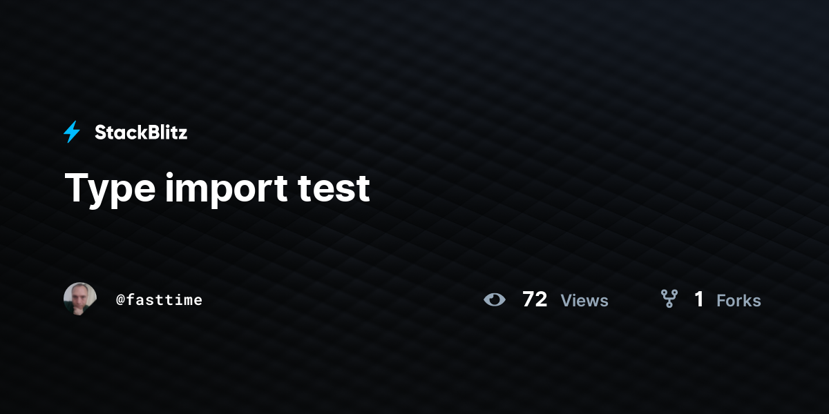 Type import test - StackBlitz