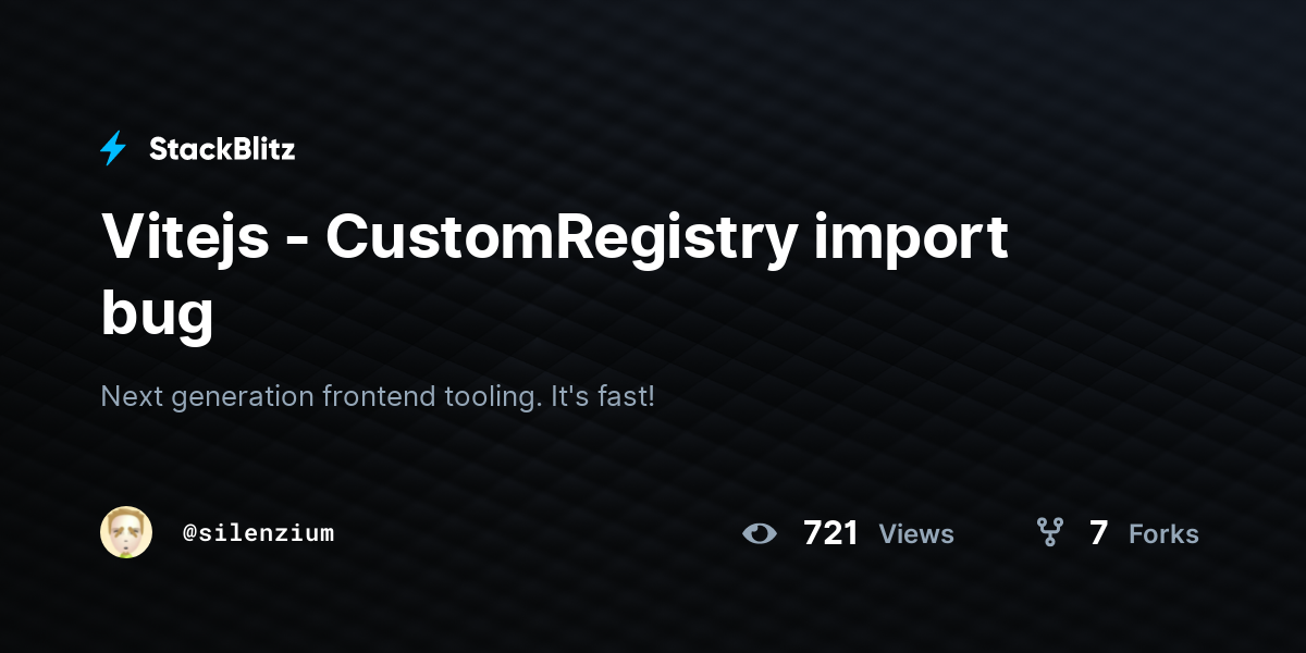 Vitejs - CustomRegistry import bug - StackBlitz